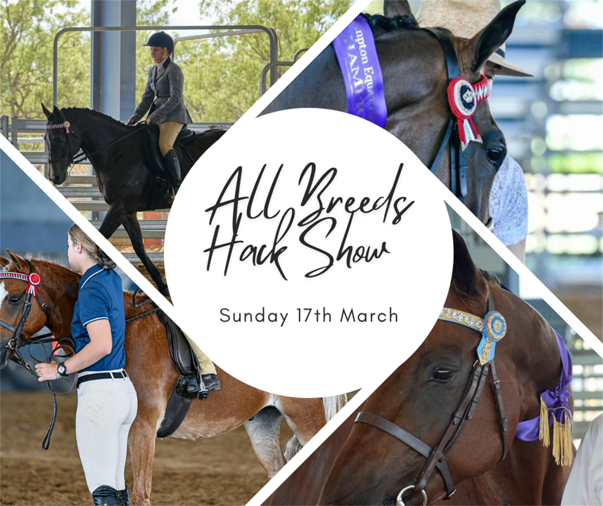 Rockhampton Equestrian Group All Breed/Hack Show Rockhampton Regional ...